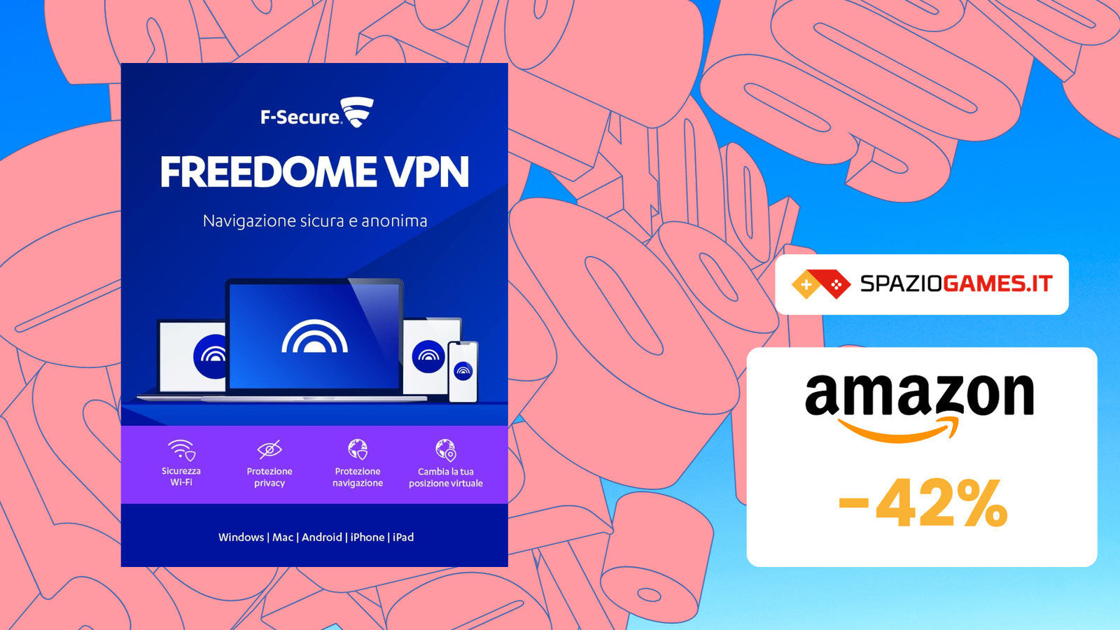 Questa VPN F-Secure è un AFFARE! (-42%) - SpazioGames