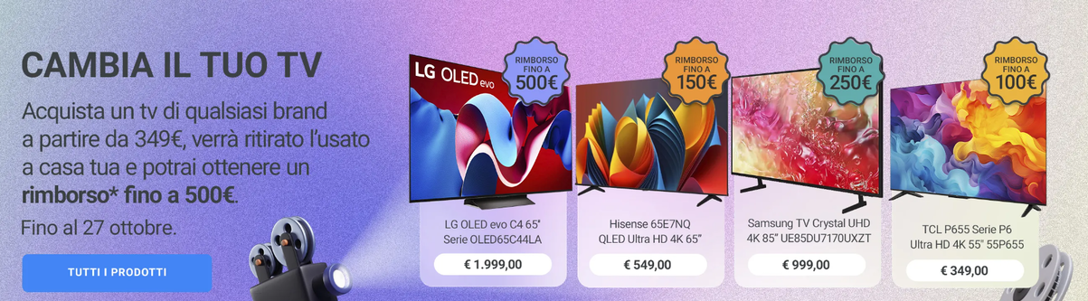 Unieuro: acquista una smart TV e ricevi fino a 500€ di rimborso ...