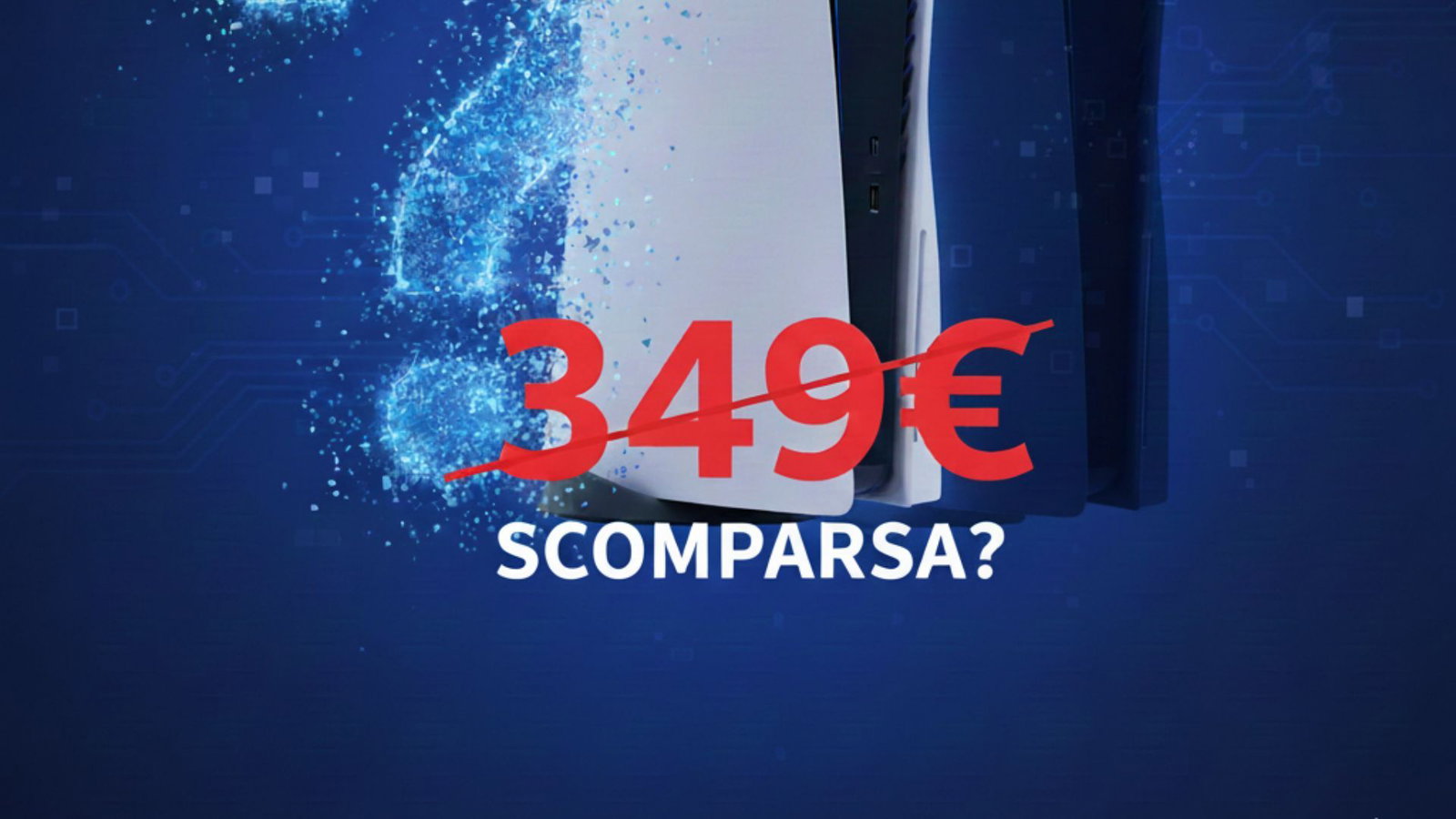 La PS5 a 349€ sembra scomparsa? Sul PlayStation Store è ancora ...
